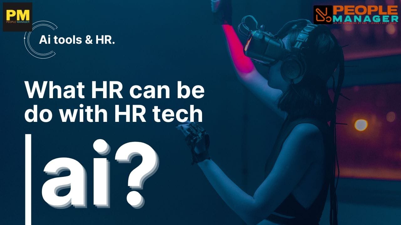 How will the rise of HR Tech revolutionize HR roles in 2024? - PEOPLE ...