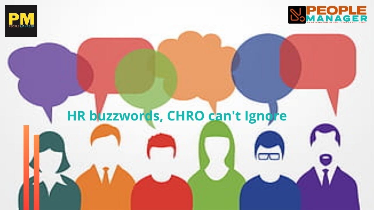 59 trending HR buzzwords, CHRO can’t ignore - PEOPLE MANAGER